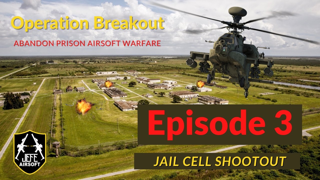 Episode 3- Jail Cell Shootout | Operation Breakout Milsim Series ...